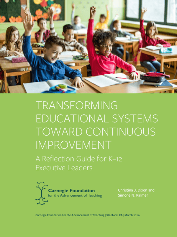 Transforming Educational Systems Toward Continuous Improvement: A ...
